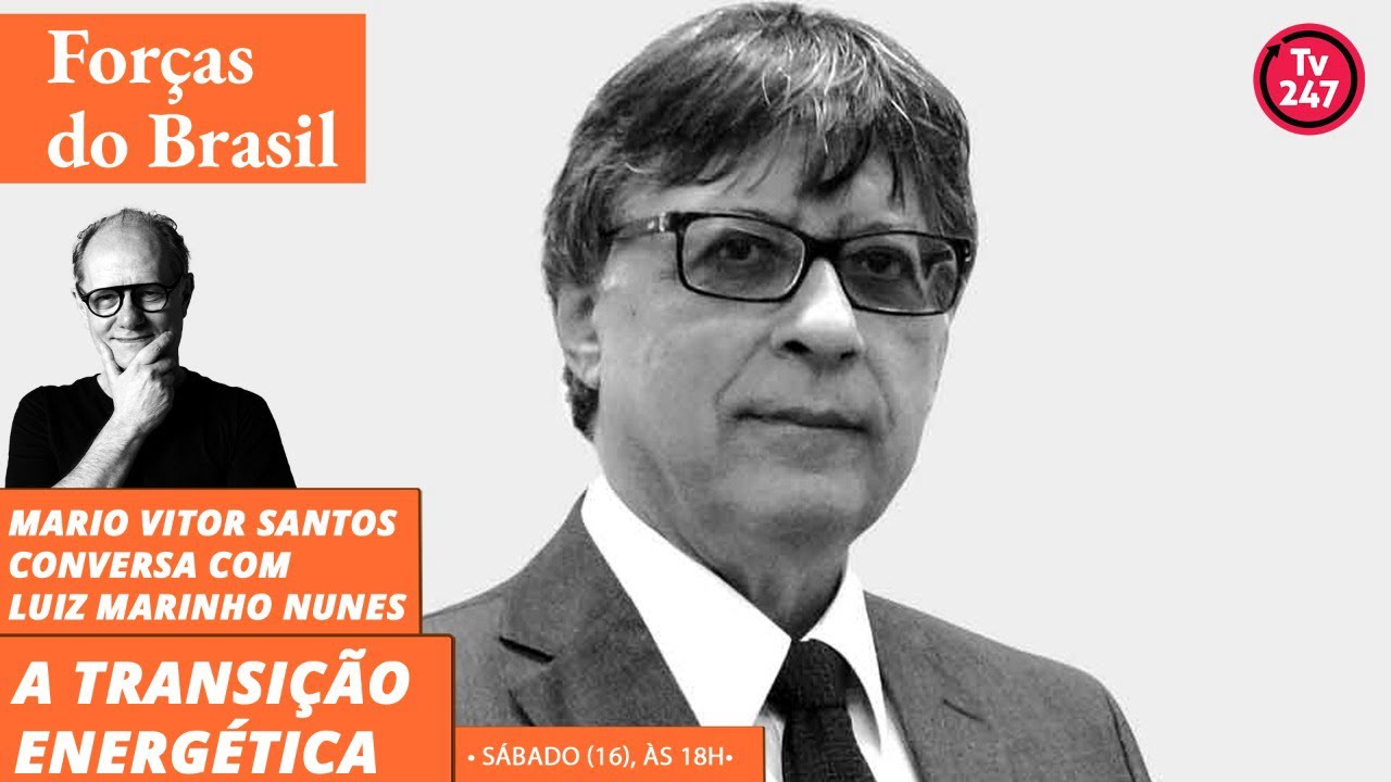 Forças do Brasil - A transição energética, com Luiz Marinho Nunes - YouTube