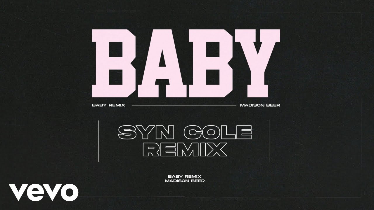 Madison Beer - Baby (Syn Cole Remix - Official Audio) - YouTube