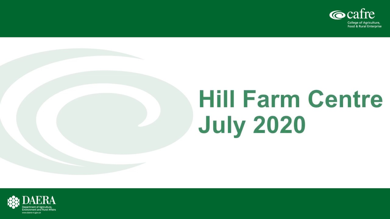 CAFRE Farms Video Diary – Hill Farm Centre – July 2020 - YouTube