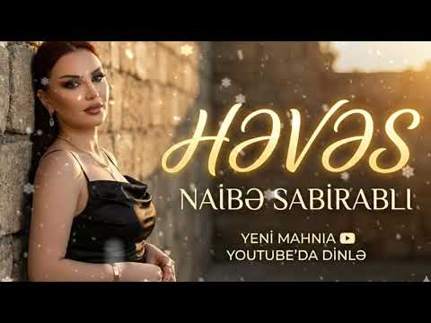 Naibe Sabirabadlı - Heves (Yeni2026) Sevilen İfalar | Sm Media | Trend 2026