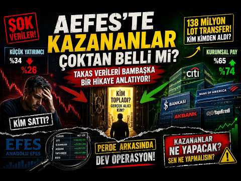 😳 AEFES'TE KAZANANLAR ÇOKTAN BELLİ Mİ? Takas Verileri Bambaşka Bir Hikâye Anlatıyor! #AEFES Hissesi