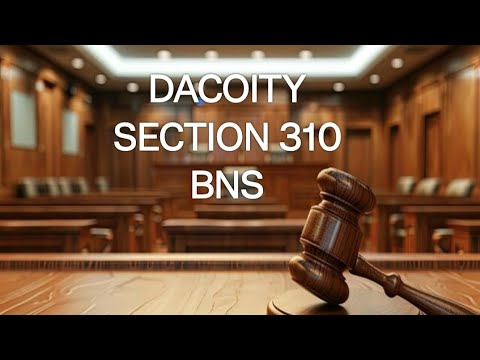 Dacoity - According to BNS - Easy explanation - YouTube