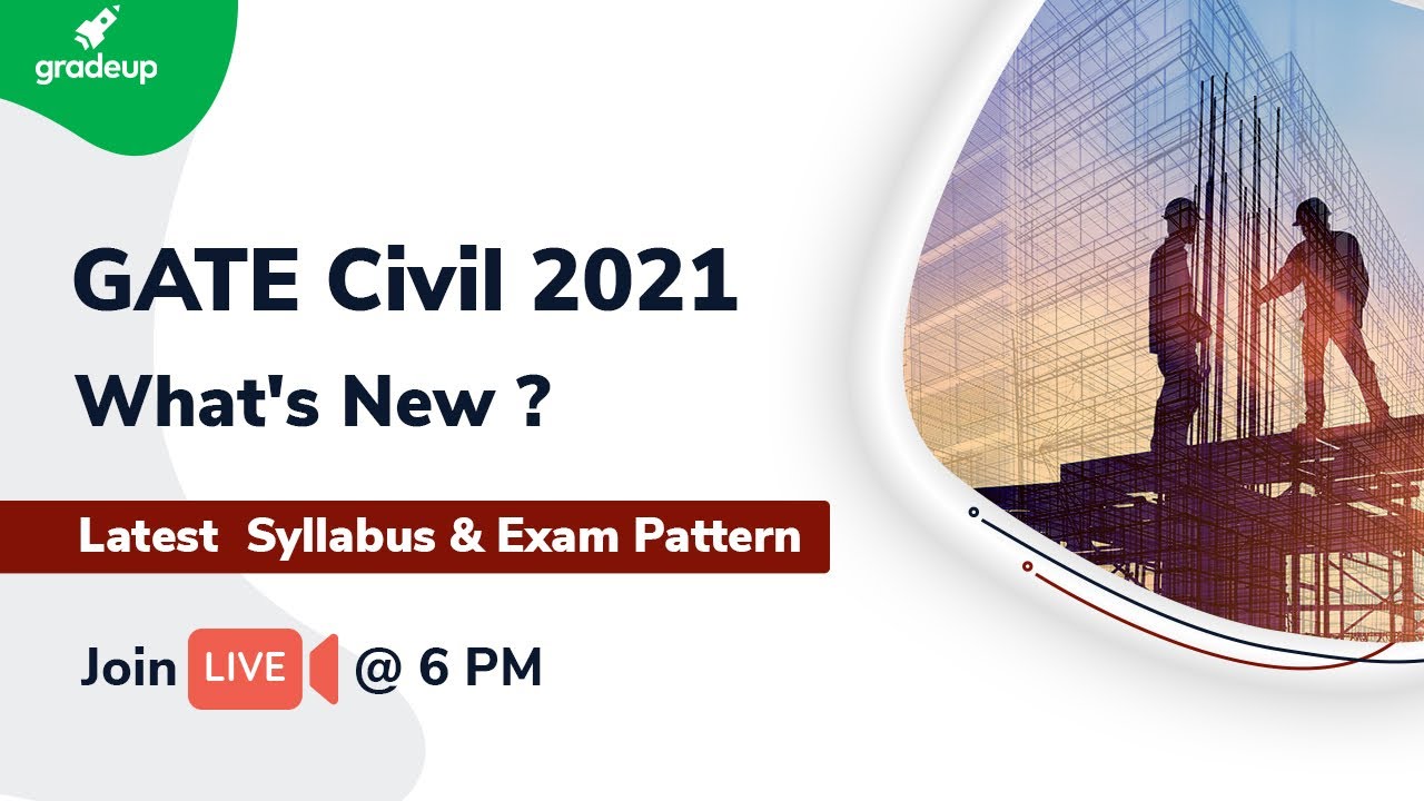 New GATE Civil 2021 Syllabus | Latest GATE 2021 Syllabus & Exam Pattern ...