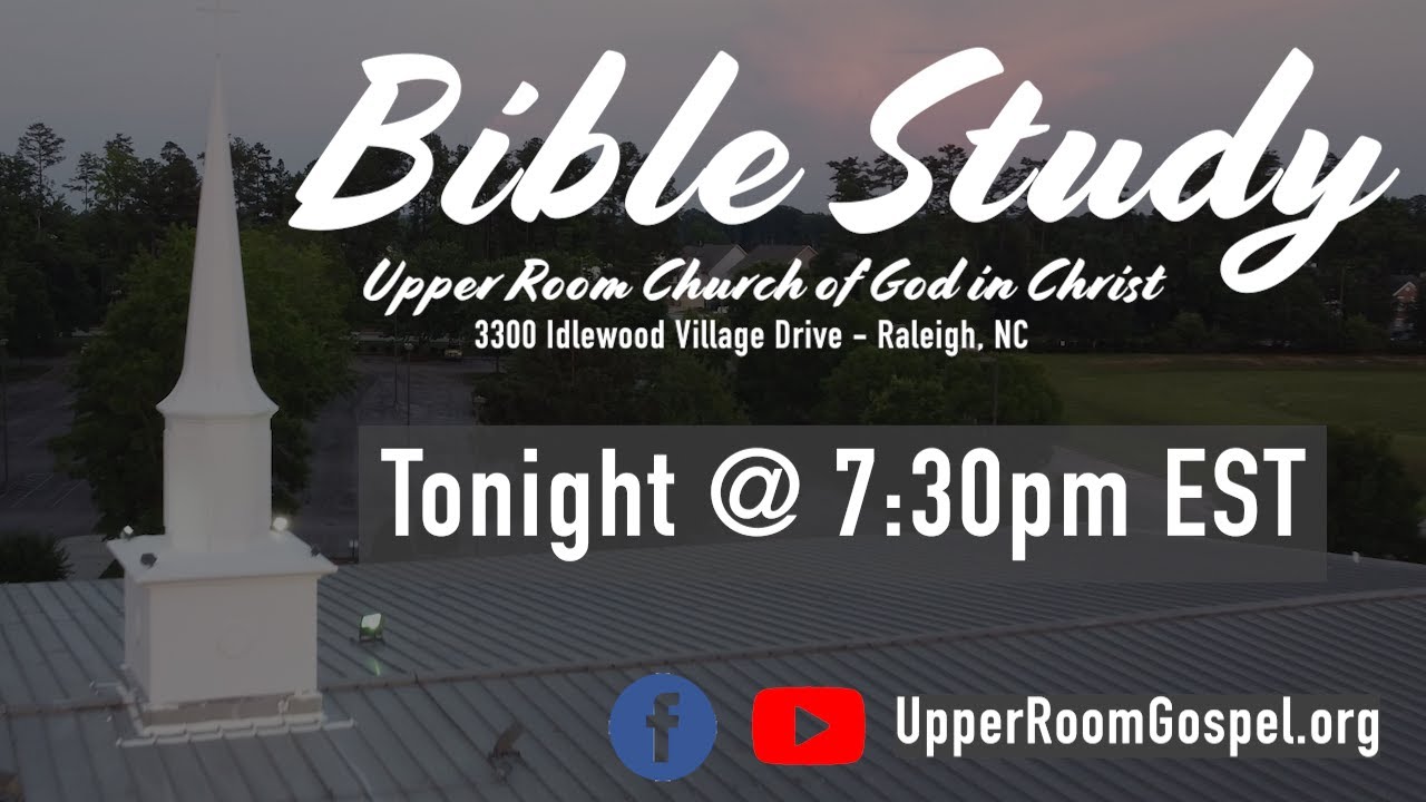 Join Us Tonight For Bible Study @ 7:30pm EST! - YouTube