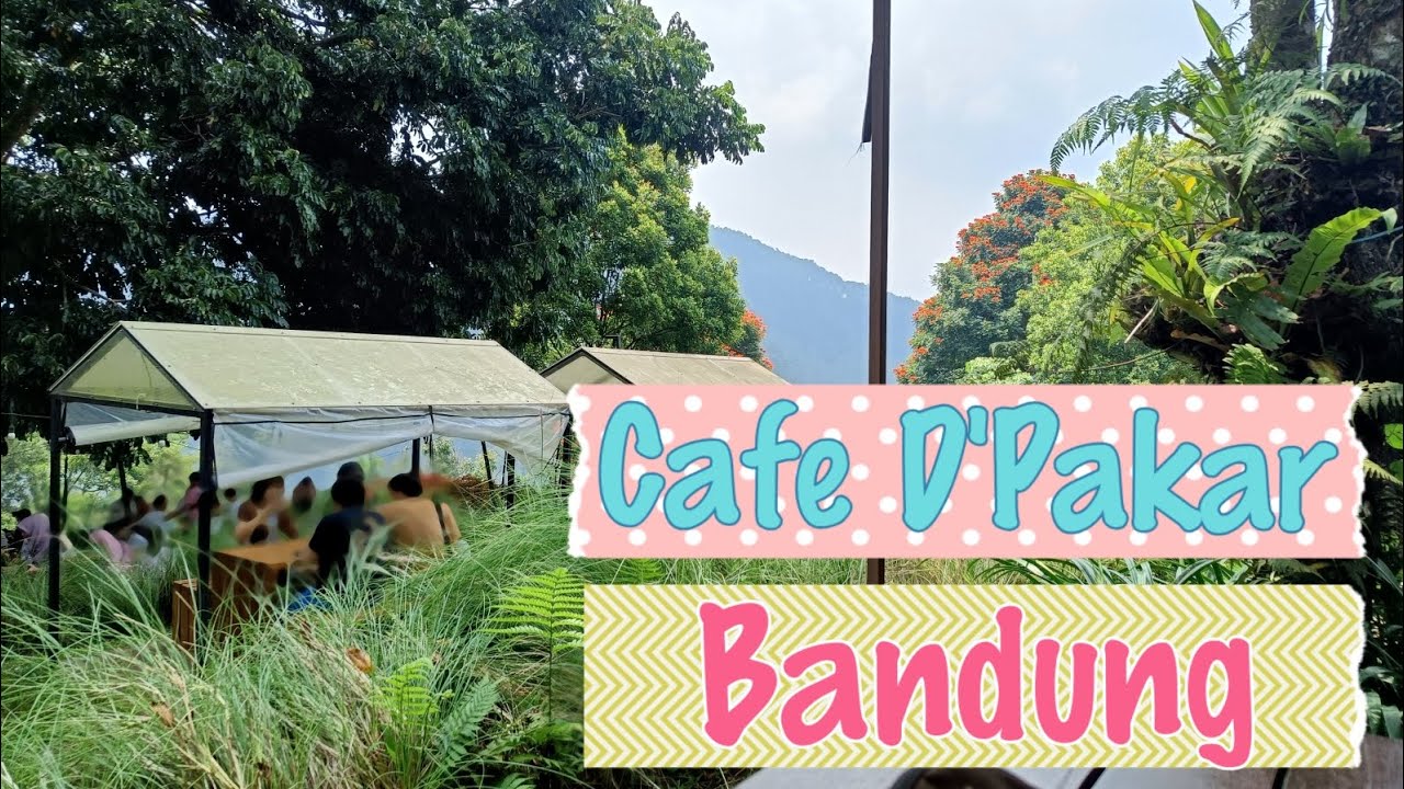 Cafe D'Pakar Bandung - YouTube