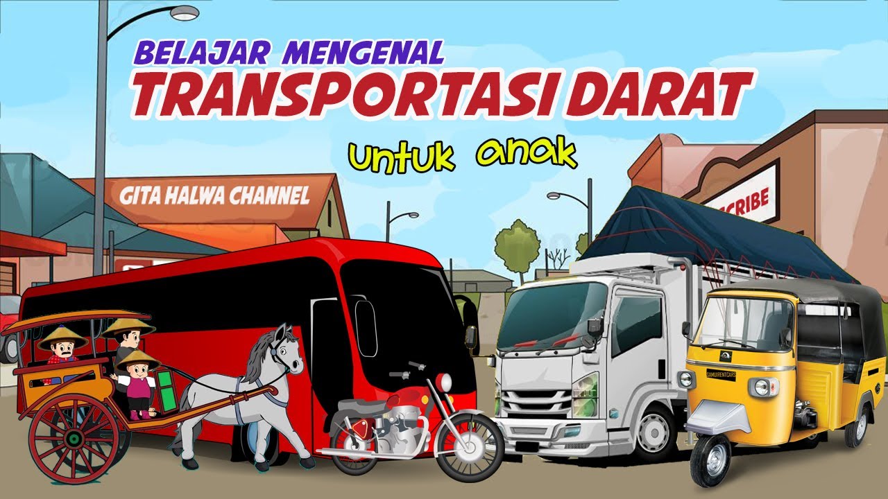Mengenal alat transportasi darat untuk anak - YouTube