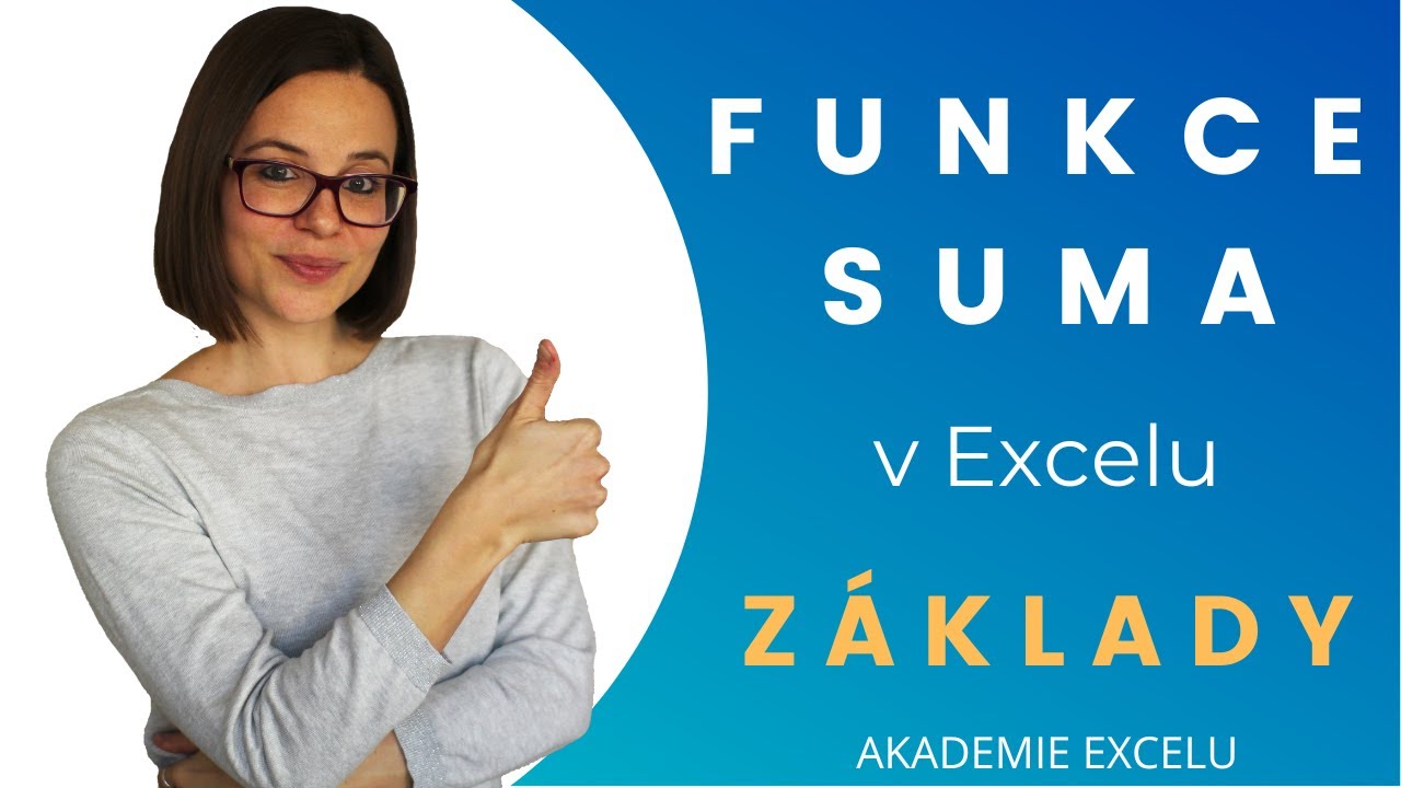 Funkce SUMA základy | SUMA, SUBTOTAL, AGGREGATE, Automatická suma - YouTube