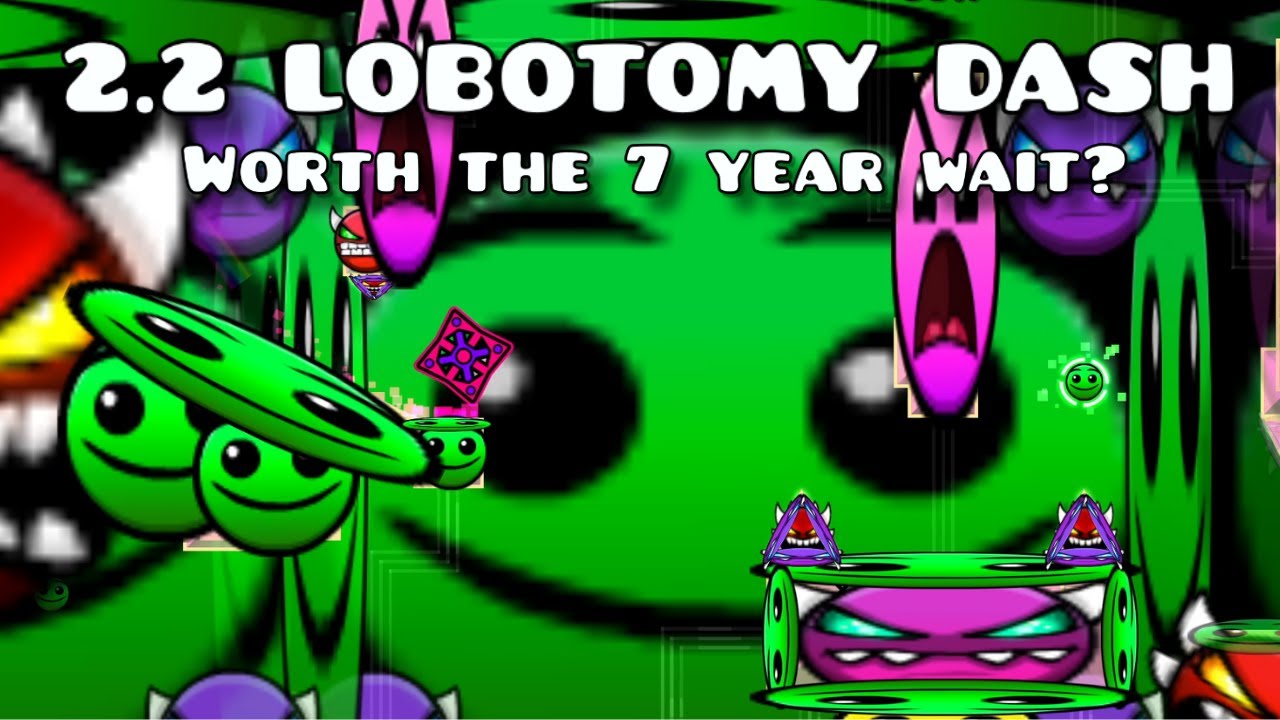 The Lobotomy Dash Experience | Geometry "Lobotomy" Dash 2.2 Levels ...
