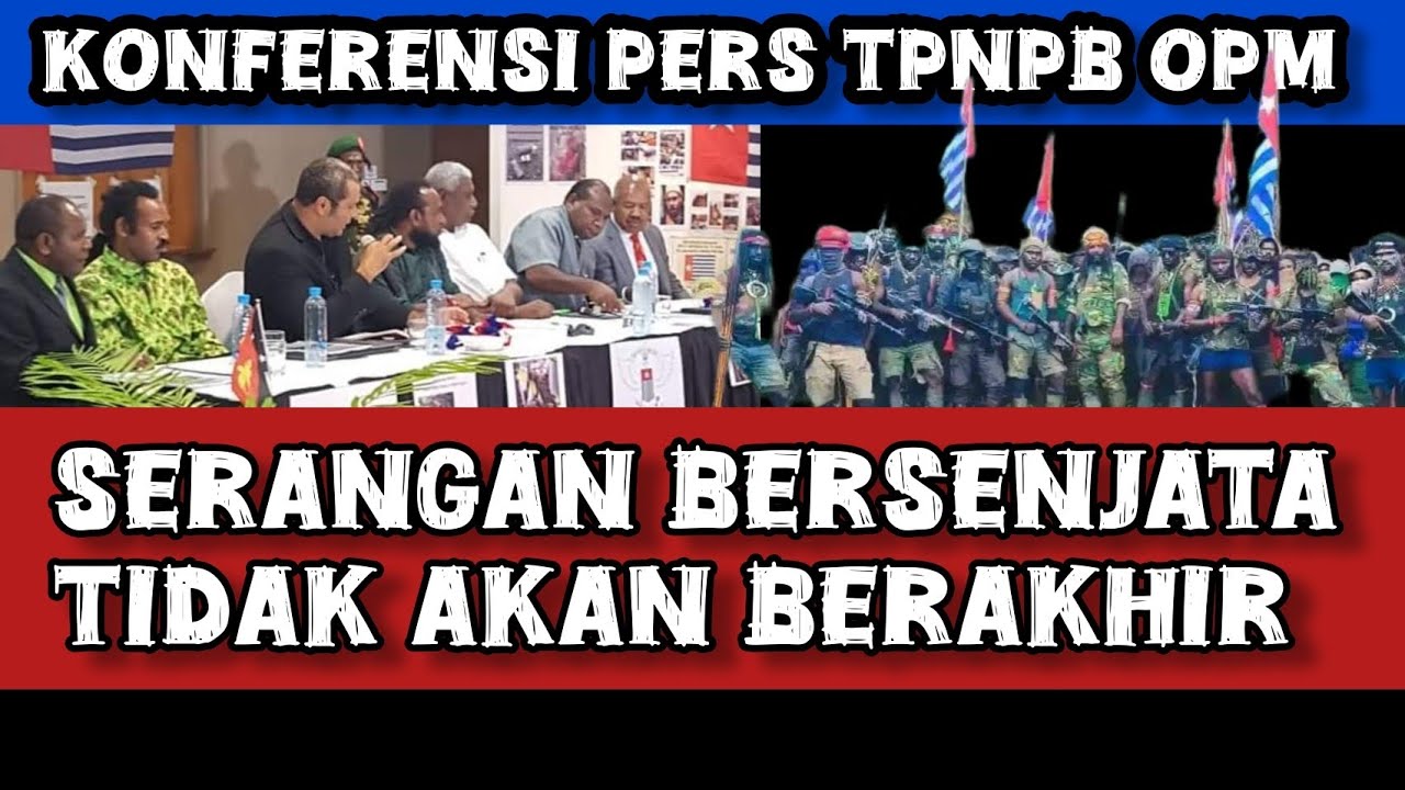 Konferensi pers TPNPB OPM 2019 - Para Petinggi OPM Duduk Satu Meja ...