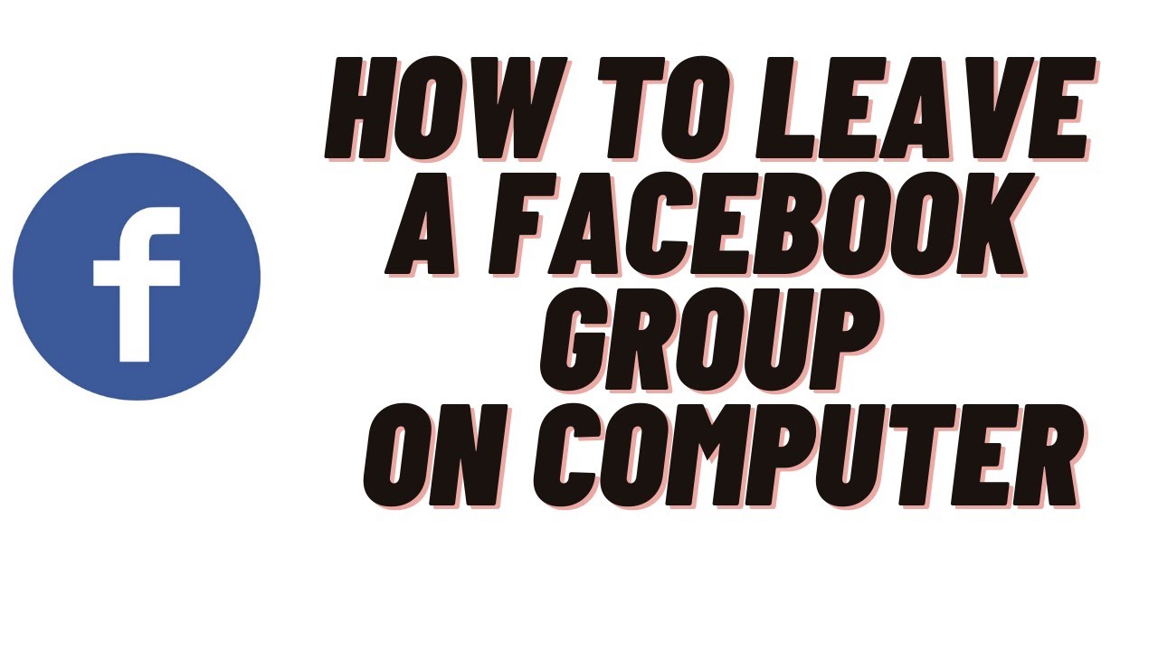 how to leave a facebook group on pc,how to leave a facebook group on ...