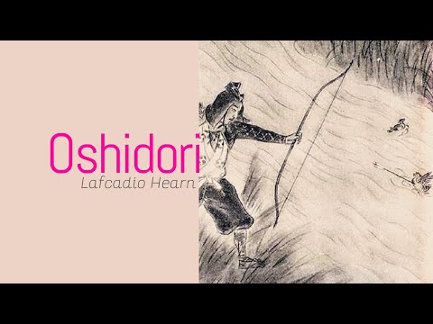 OSHIDORI,  Lafcadio Hearn  (Kısa Öykü) , Sesli Kitap