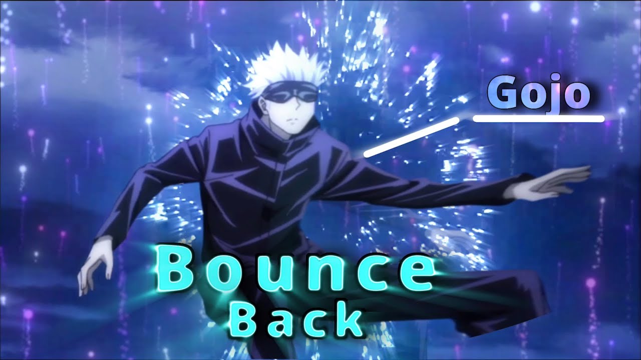 Gojo Amv [Bounce back] - YouTube