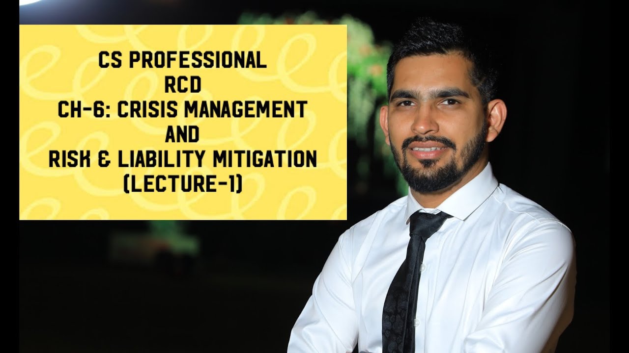(LECTURE-1) CH-6: CRISIS MANAGEMENT AND RISK & LIABILITY MITIGATION ...