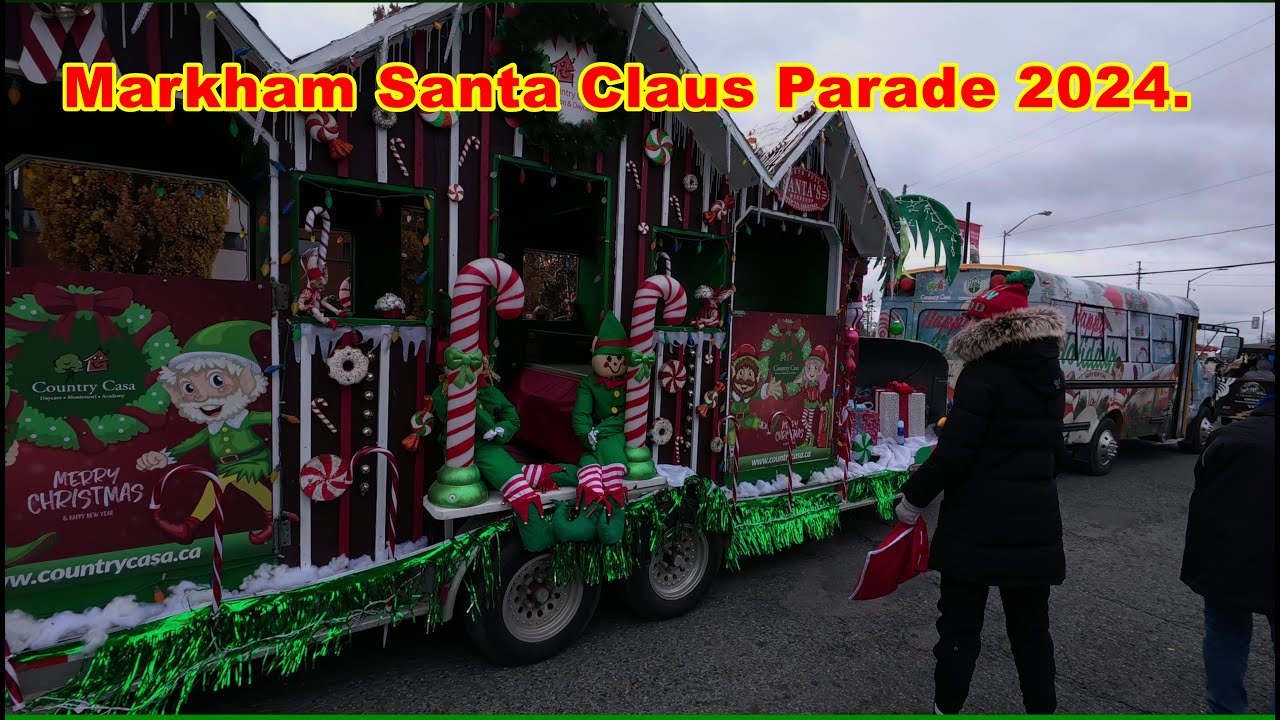Markham Santa Claus Parade 2024. P3 #shamshermannbti - YouTube