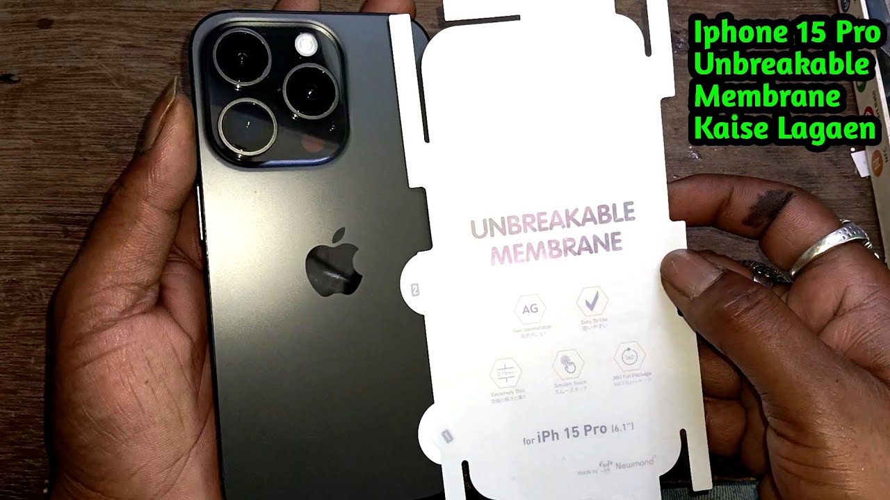 Iphone 15 Pro Unbreakable Membrane Kaise Lagaen | Unbreakable Membrane ...