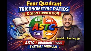 Four quadrant trigonemtric ratios & sign convention || astc/quadrant  rule/system/formula ||