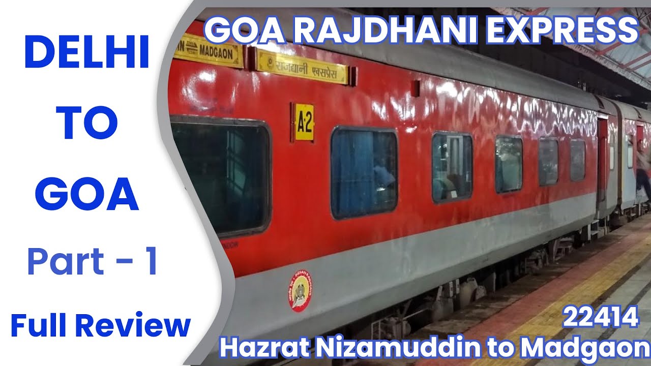 Delhi To Goa | Rajdhani Express | madgaon express | खाना कैसा हैं ...