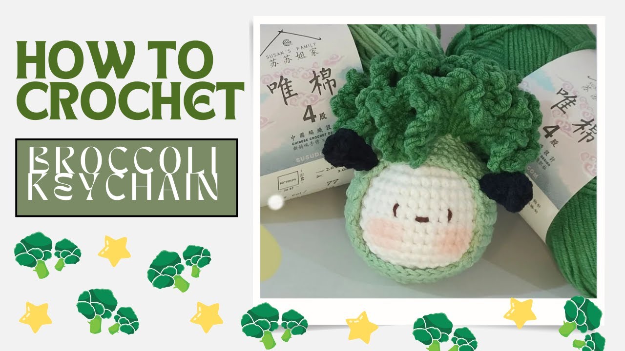 How to crochet Broccoli keychain | Hướng dẫn móc móc khóa súp lơ xanh # ...
