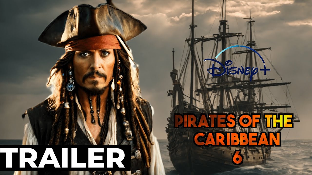 Pirates of the Caribbean 6 LIVE ACTION MOVIE - Teaser Trailer – Disney ...
