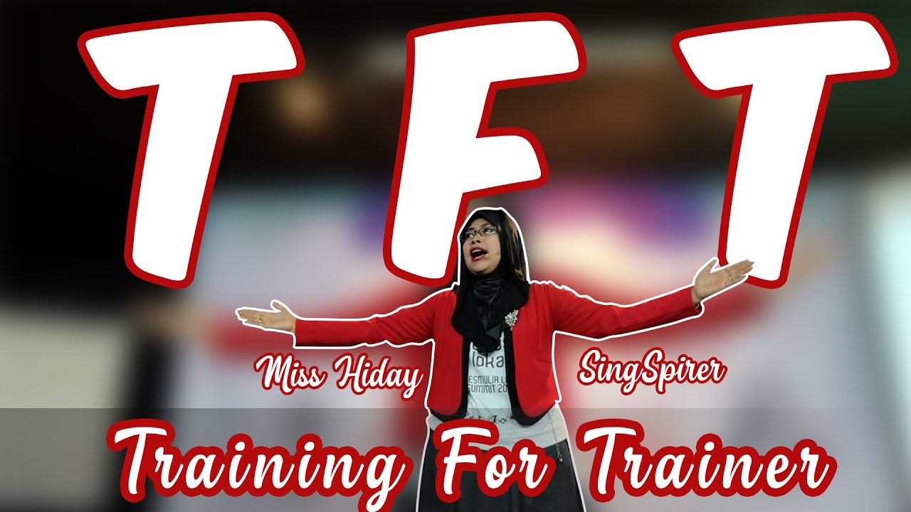 Miss Hiday - TFT (Training For Trainer) - YouTube