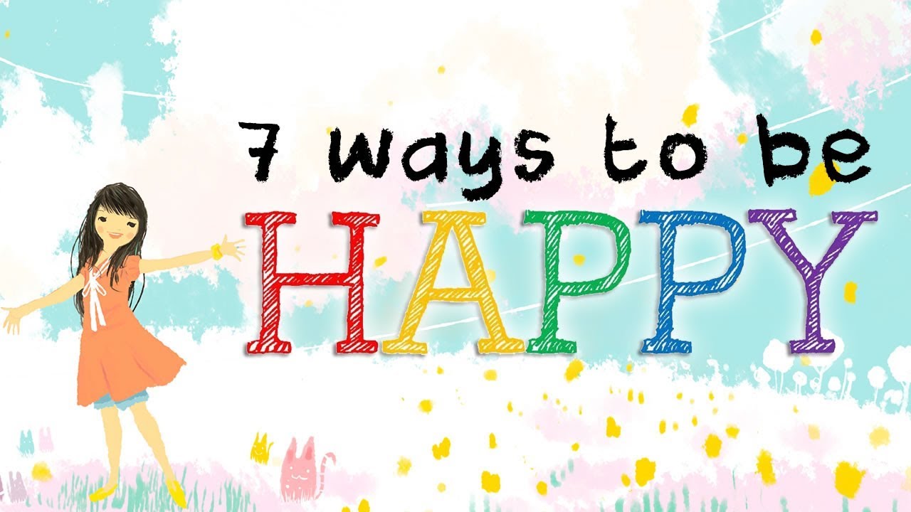 7 Ways To Be Happy Always | How to live a happy life, Motivational ...