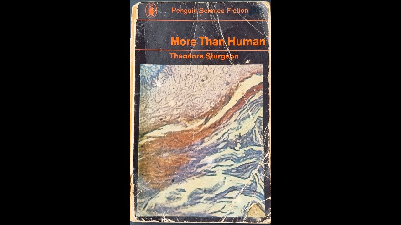 More than human by Theodore Sturgeon ; book review - YouTube