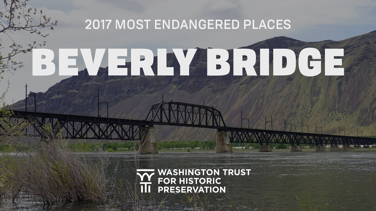 Beverly Bridge - Most Endangered Places - Washington State - 2017 - YouTube