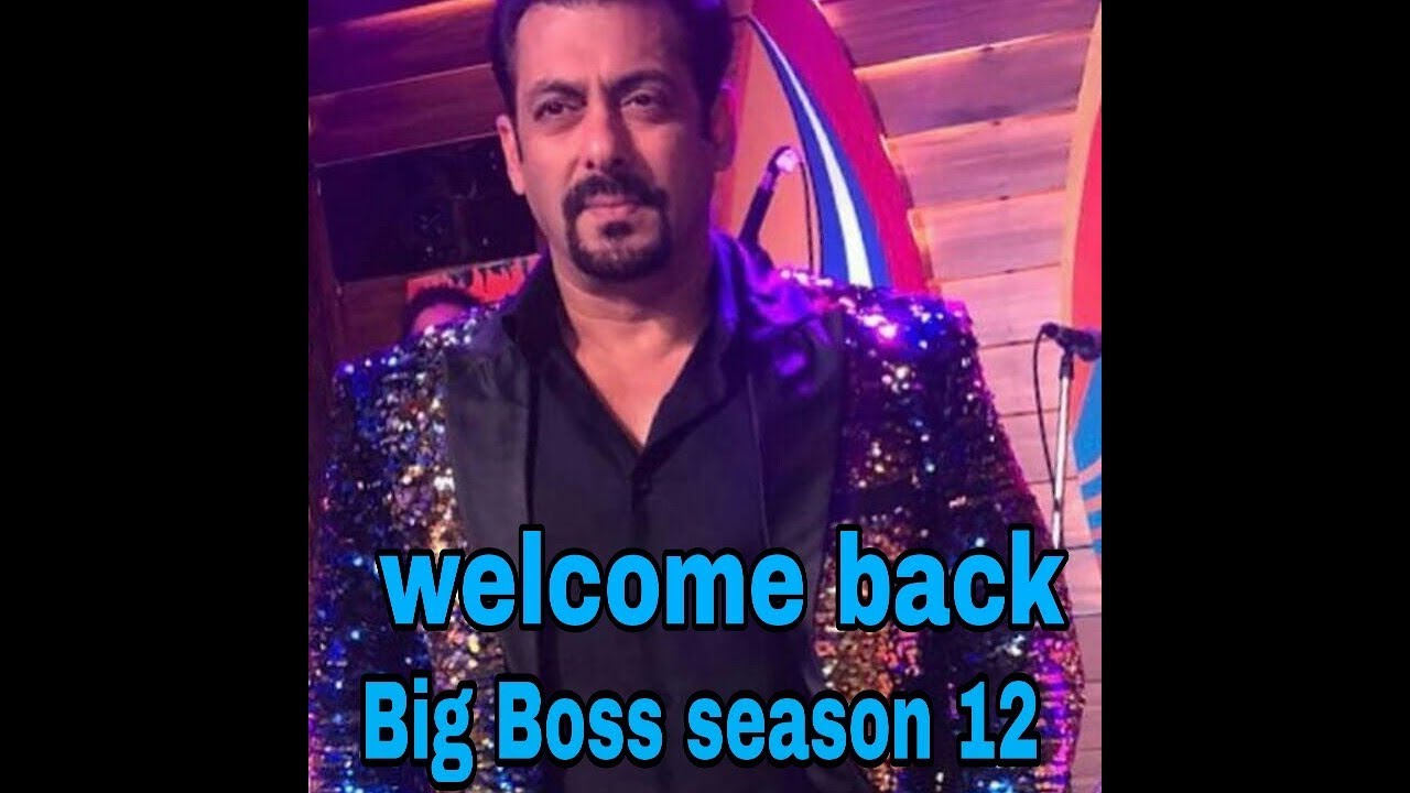 Welcome back BIG BOSS SEASON 12 - YouTube