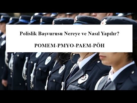 Polislik Başvurusu Nereye ve Nasıl Yapılır? POMEM-PMYO-PAEM-PÖH