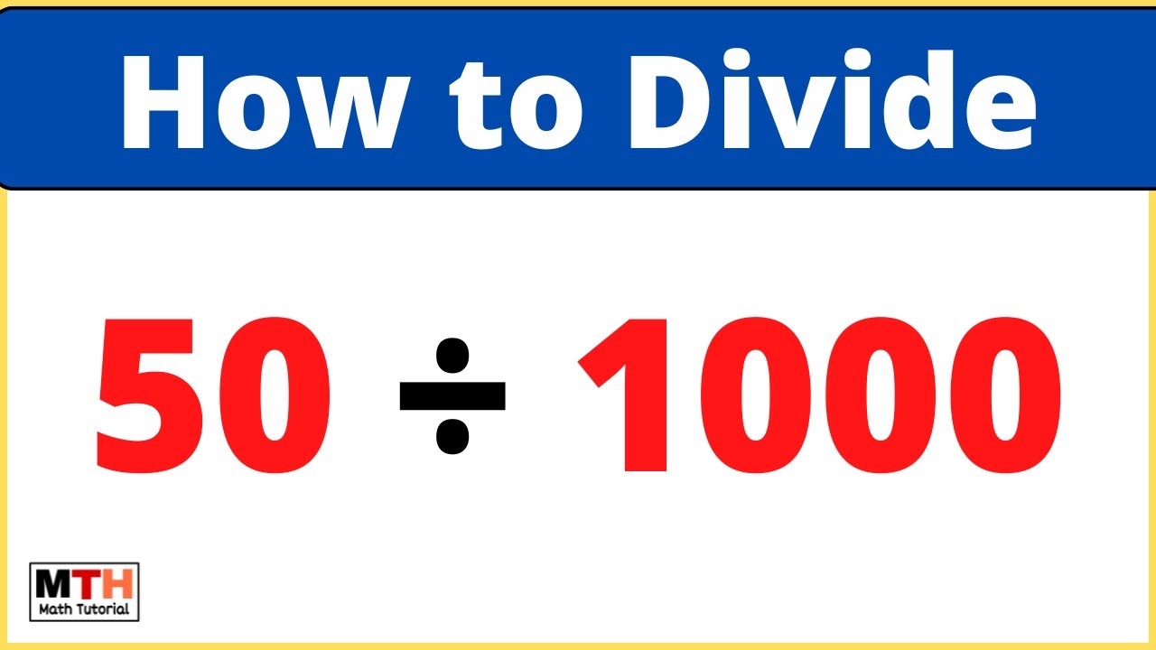 50 divided by 1000 (50÷1000) | Long Division - YouTube