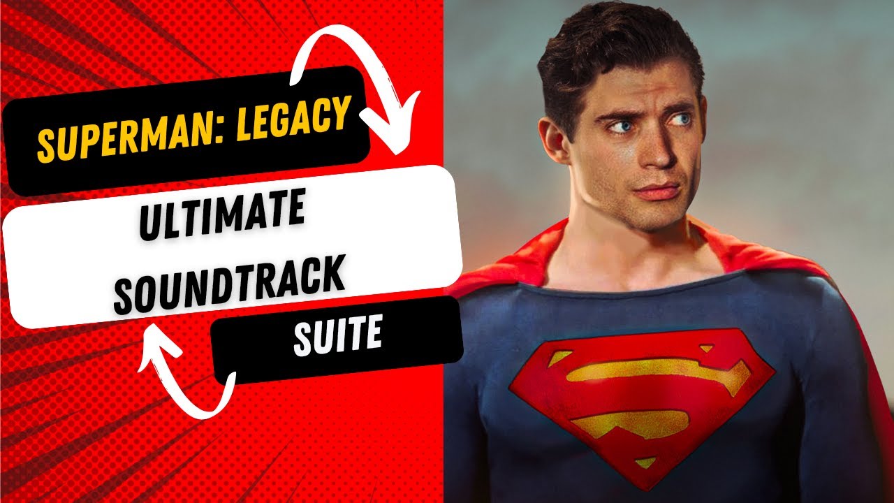 Superman 2025 "Ultimate Soundtrack Suite" Part 1- (by Jonathan Cox) - YouTube