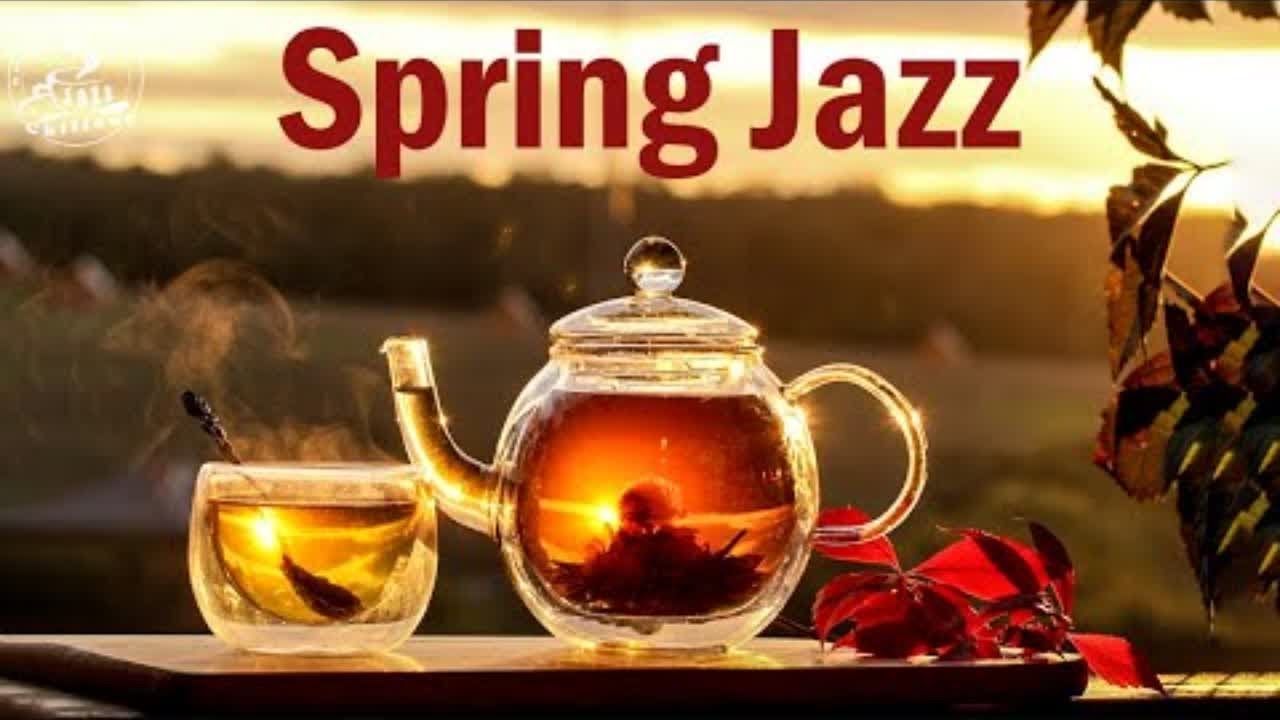 Relaxing Spring Coffee Jazz - Background Jazz Music - Relaxing Coffee ...