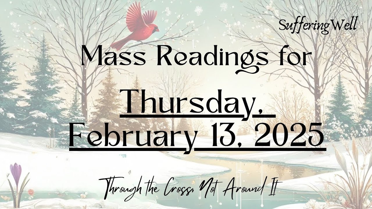 February 13, 2025 Mass Readings (Scripture Readings for the Day) - YouTube