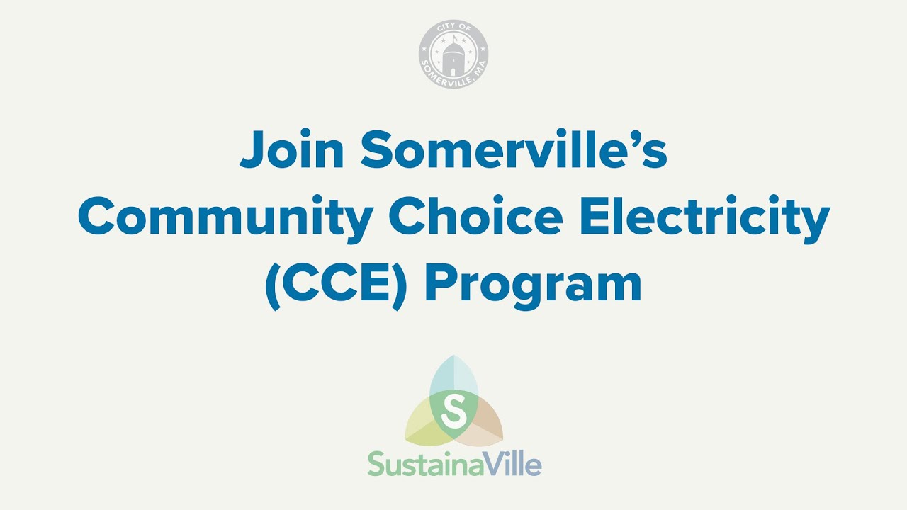 Join Somerville’s Community Choice Electricity (CCE) Program - YouTube