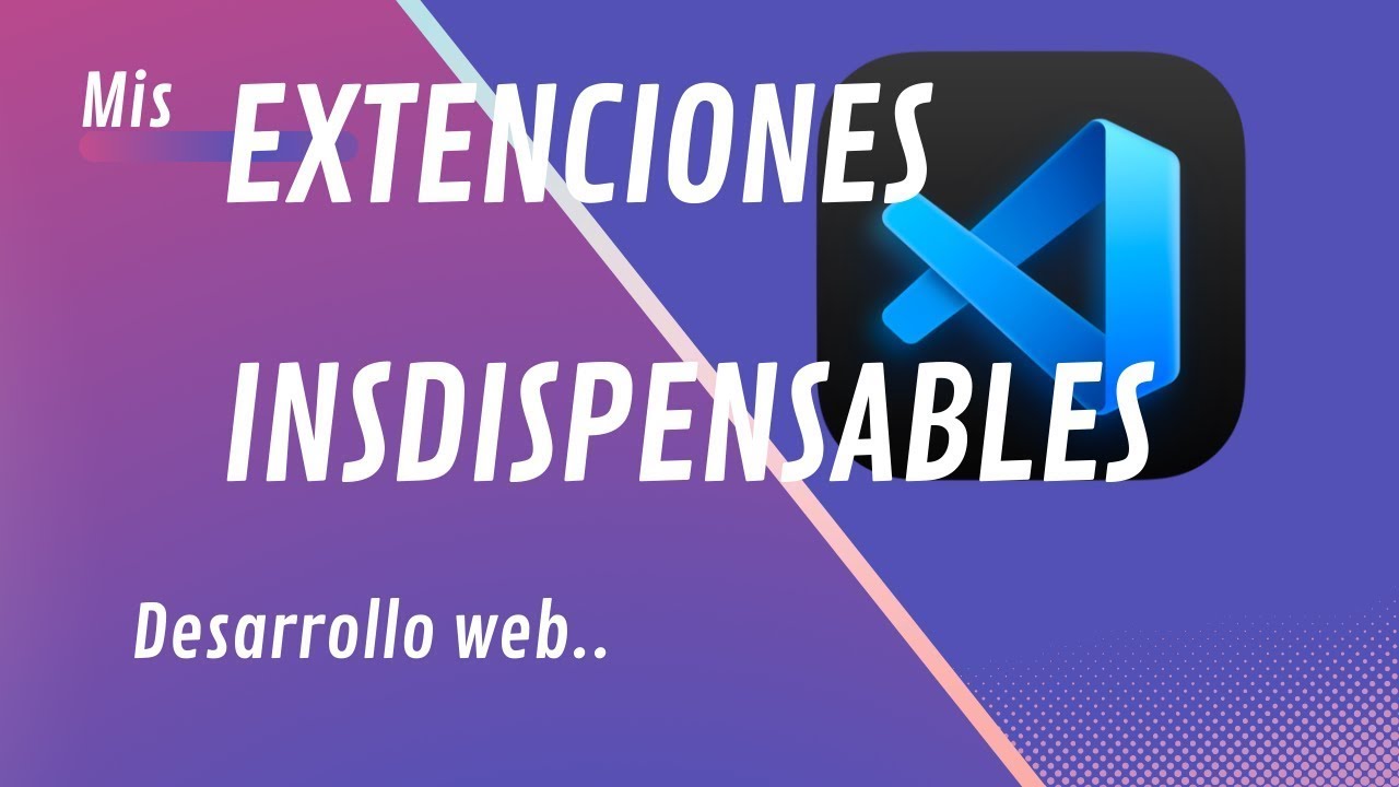Mejores extensiones para desarrollo web en Visual Studio Code ...