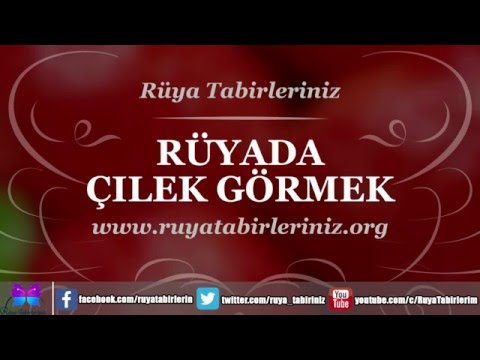 Rüyada Çilek Görmek, Rüyada Çilek Yemek, Rüyada Çilek Toplamak - Rüya Tabirleri, Rüya Yorumu