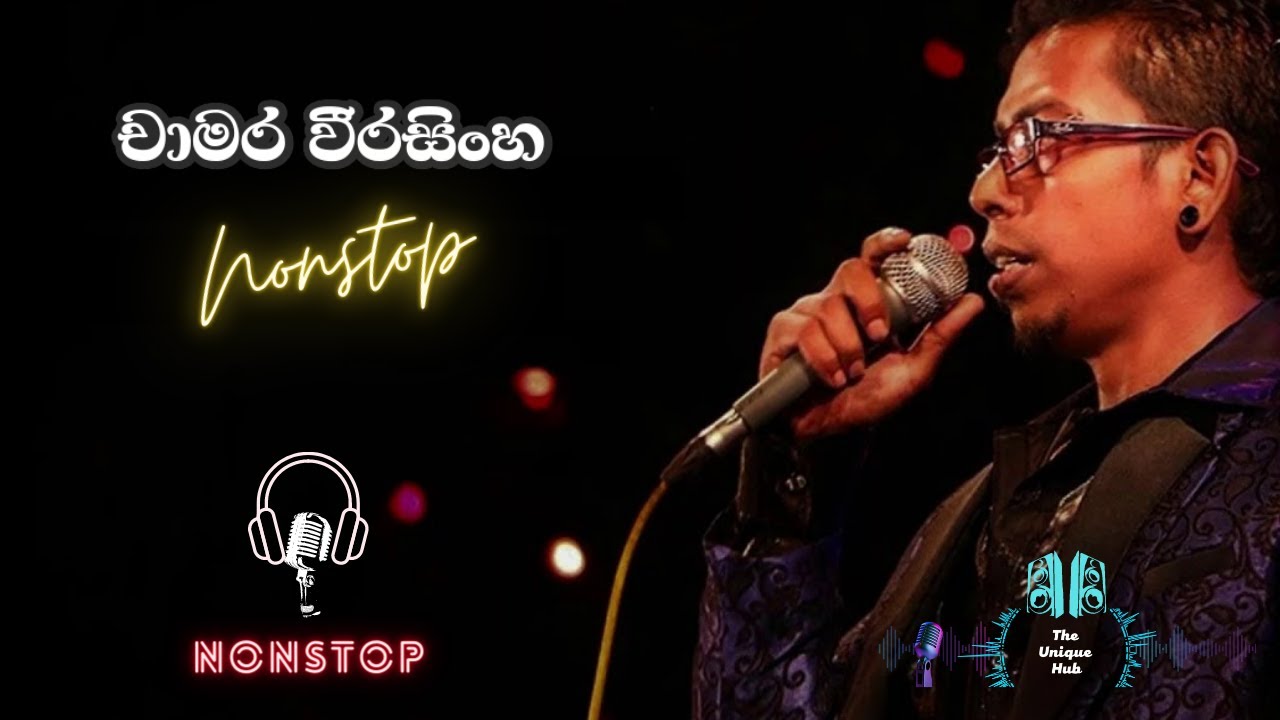 Chamara Weerasinghe Songs Nonstop | Chamara weerasinghe song collection ...