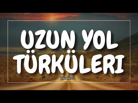 UZUN YOL TÜRKÜLERİ | SEÇME PARÇALARI DİNLE