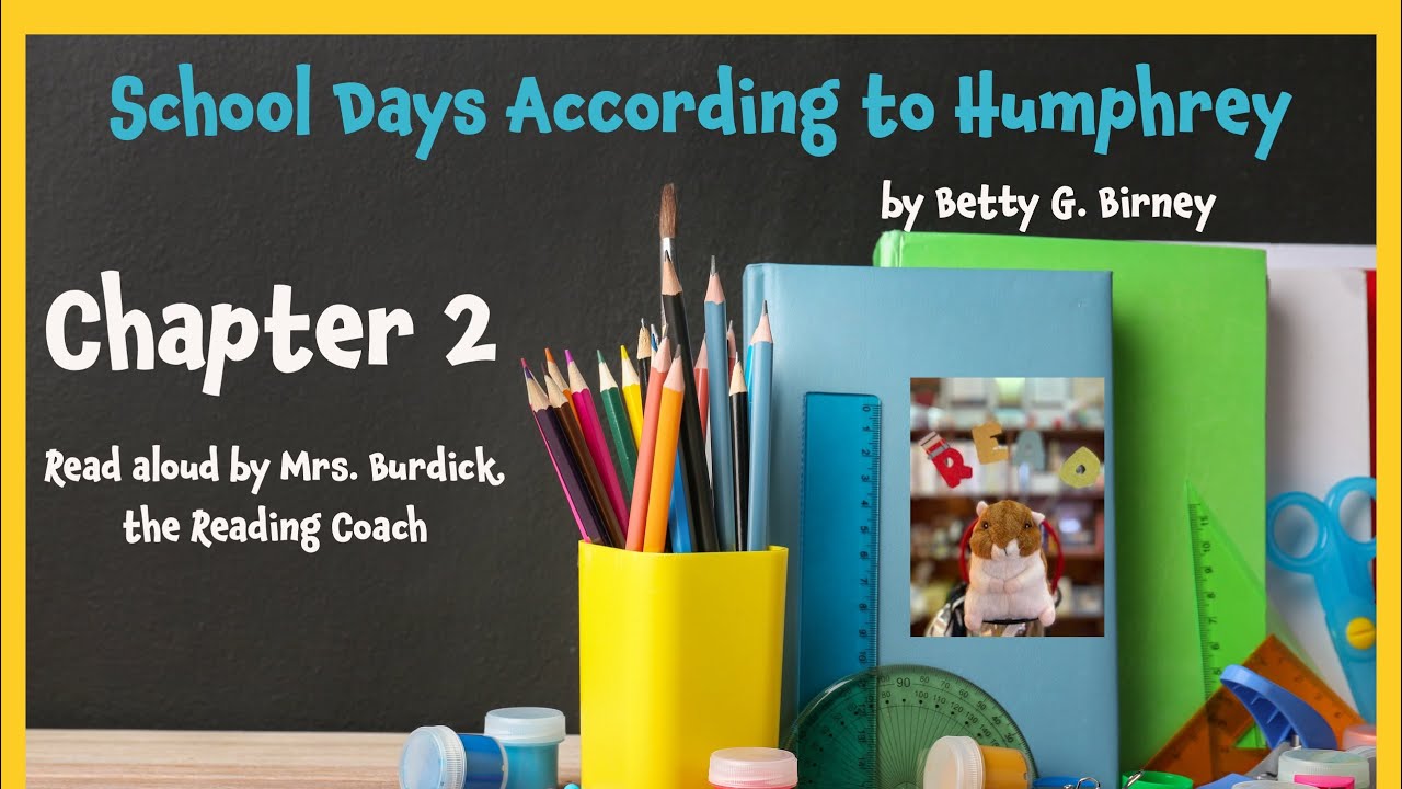 School Days According To Humphrey Chapter 2 Read Aloud # ...