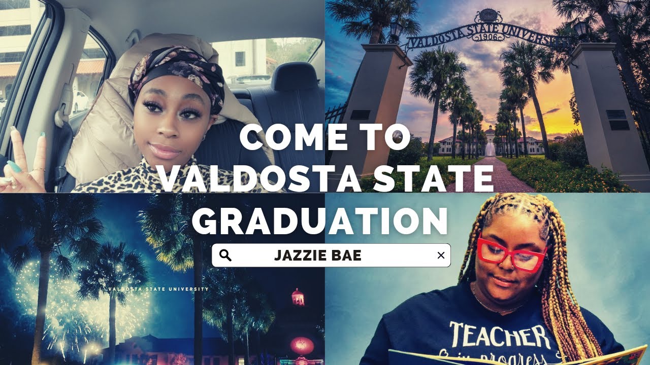 Valdosta State Graduation Vlog | Jazzie Bae - YouTube