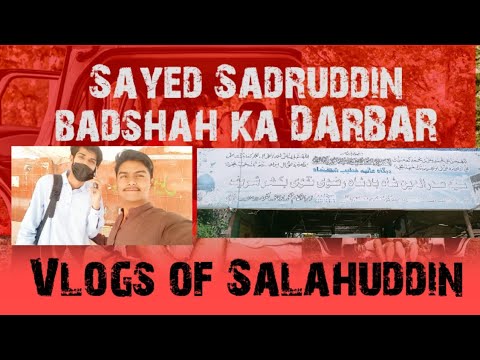 Hazrat Syed Sadaruddin Shah Badshah Ka DARBAR at Sukkur Vlog no 23 Vlogs of Salahuddin - YouTube