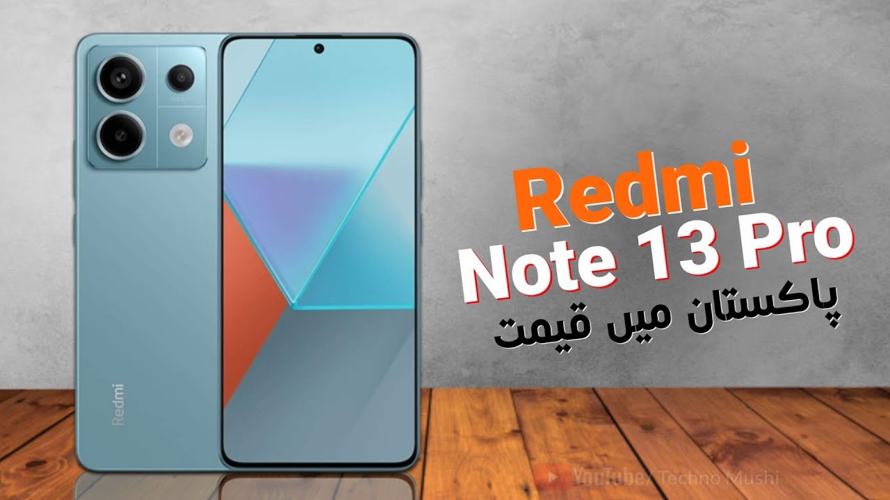 Redmi Note 13 Pro Specifications, Price, and Launch Date in Pakistan⚡ ...