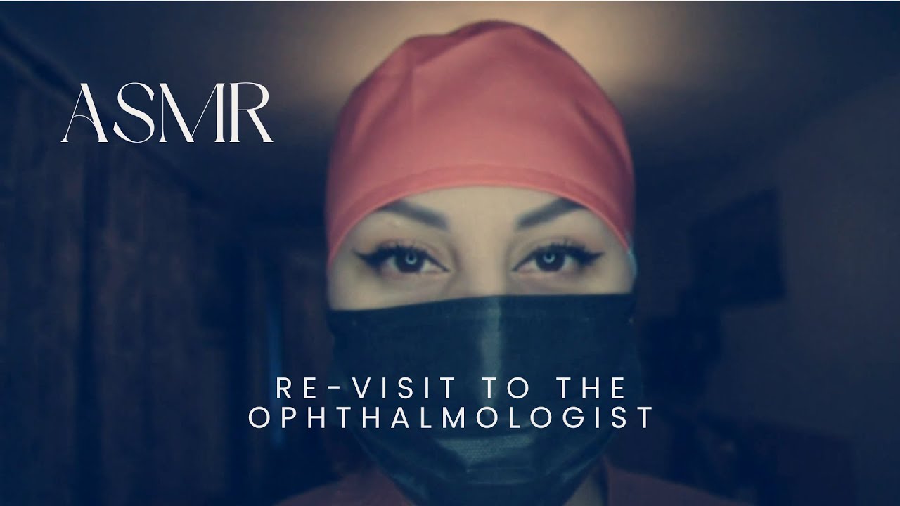 ASMR | Re-visit to the ophthalmologist - YouTube