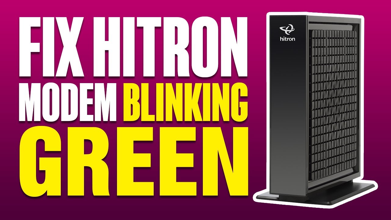 How To Fix Hitron Modem Blinking Green (2025) - YouTube