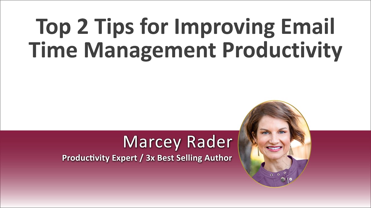 Top 2 Tips for Improving Email Time Management Productivity - YouTube