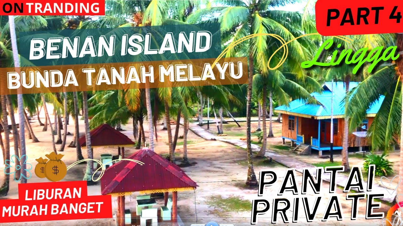 PANTAI PRIVATE BENAN ISLAND. BEST REKOMENDASI PART 4 - YouTube
