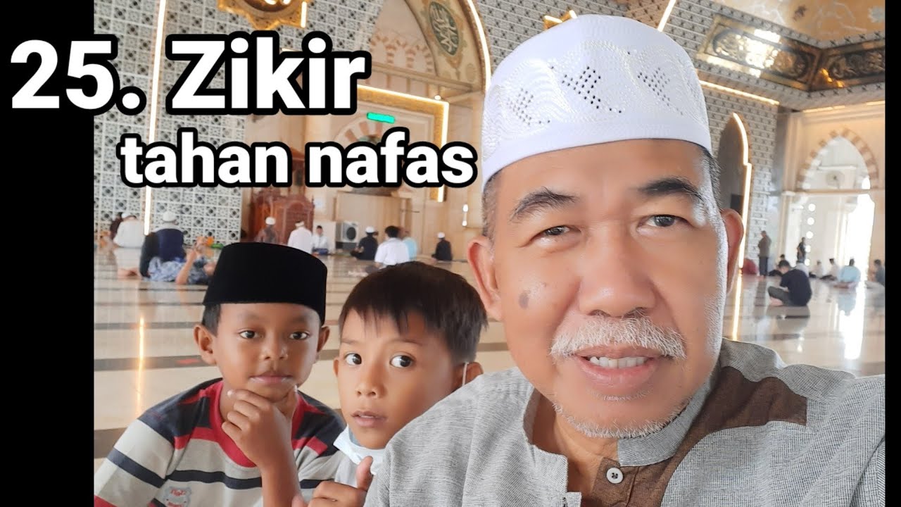 25. Zikir tahan nafas atau Zikir nafi Isbat - YouTube