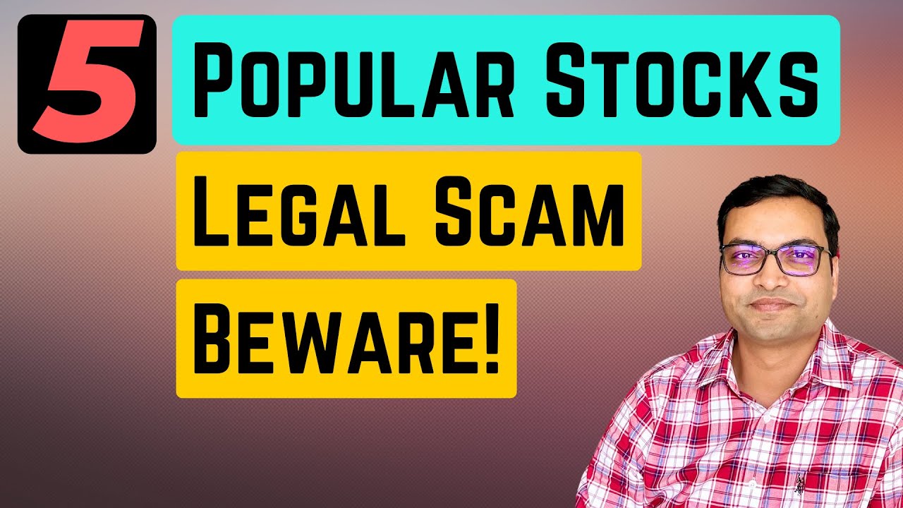 5 Popular Stocks - Legal Scam - Beware! - YouTube