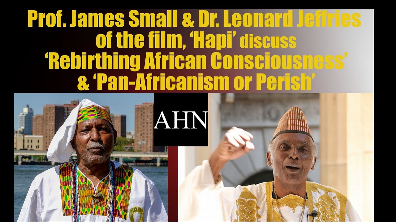 Prof. James Small: Rebirthing African Consciousness; Dr. Leonard ...