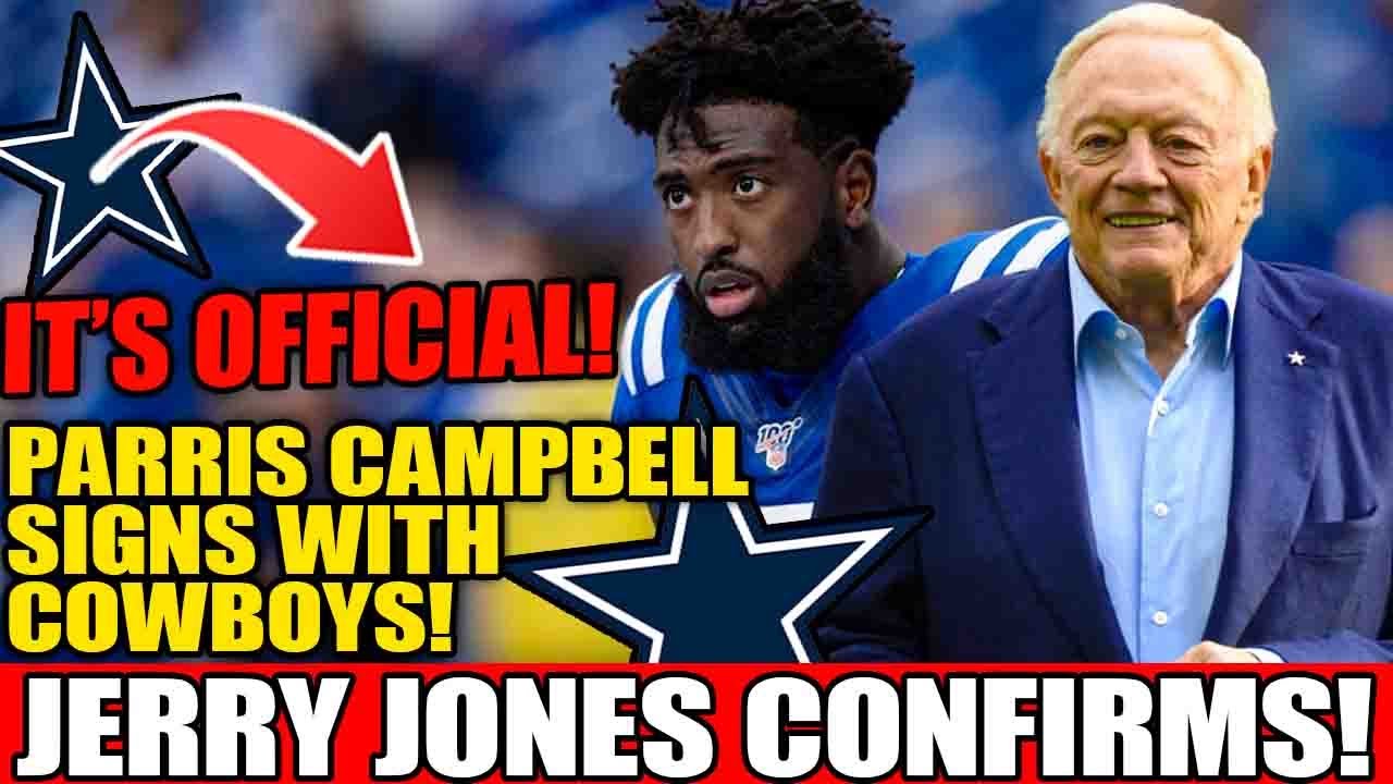 🚨BREAKING: Parris Campbell Joins Dallas Cowboys! Jerry Jones Confirms ...